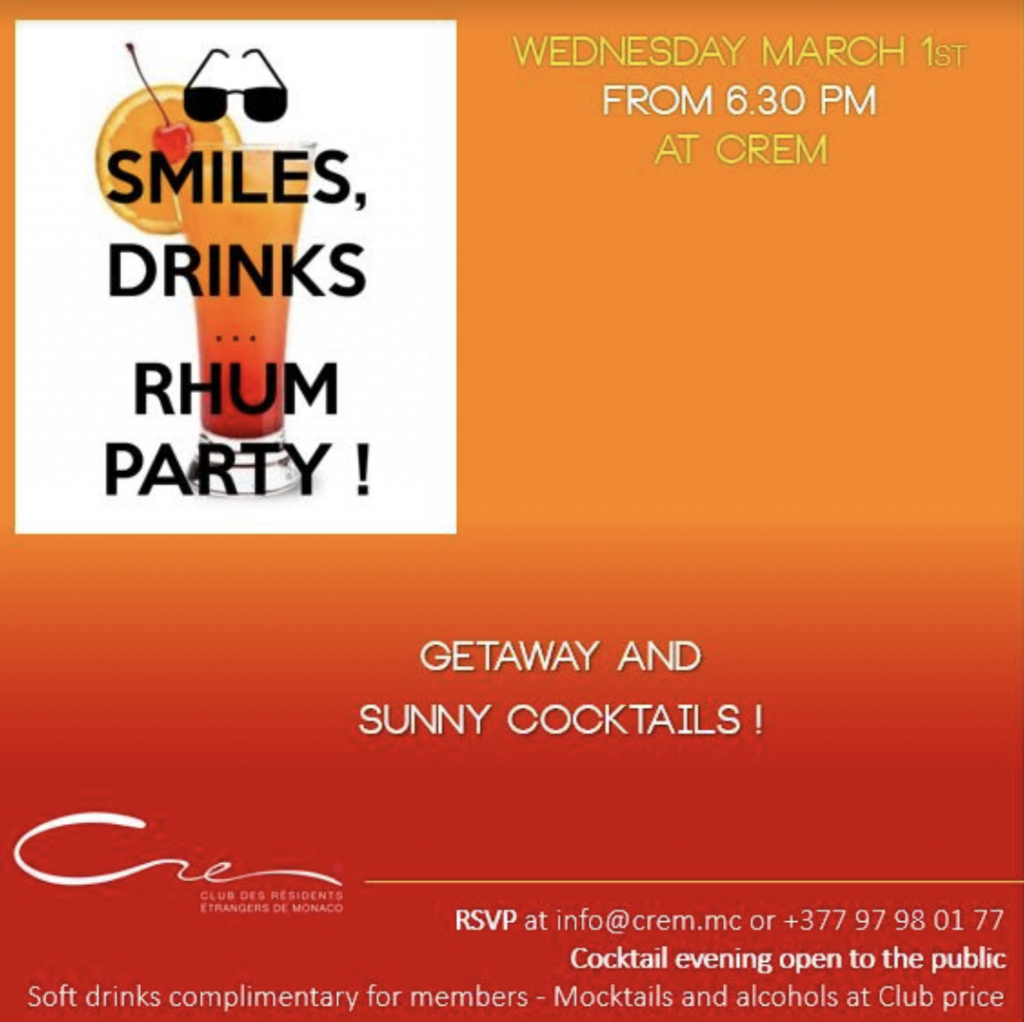 Wed. March 1 - CREM Smiles; Drinks and Rhum Party - Monaco Life